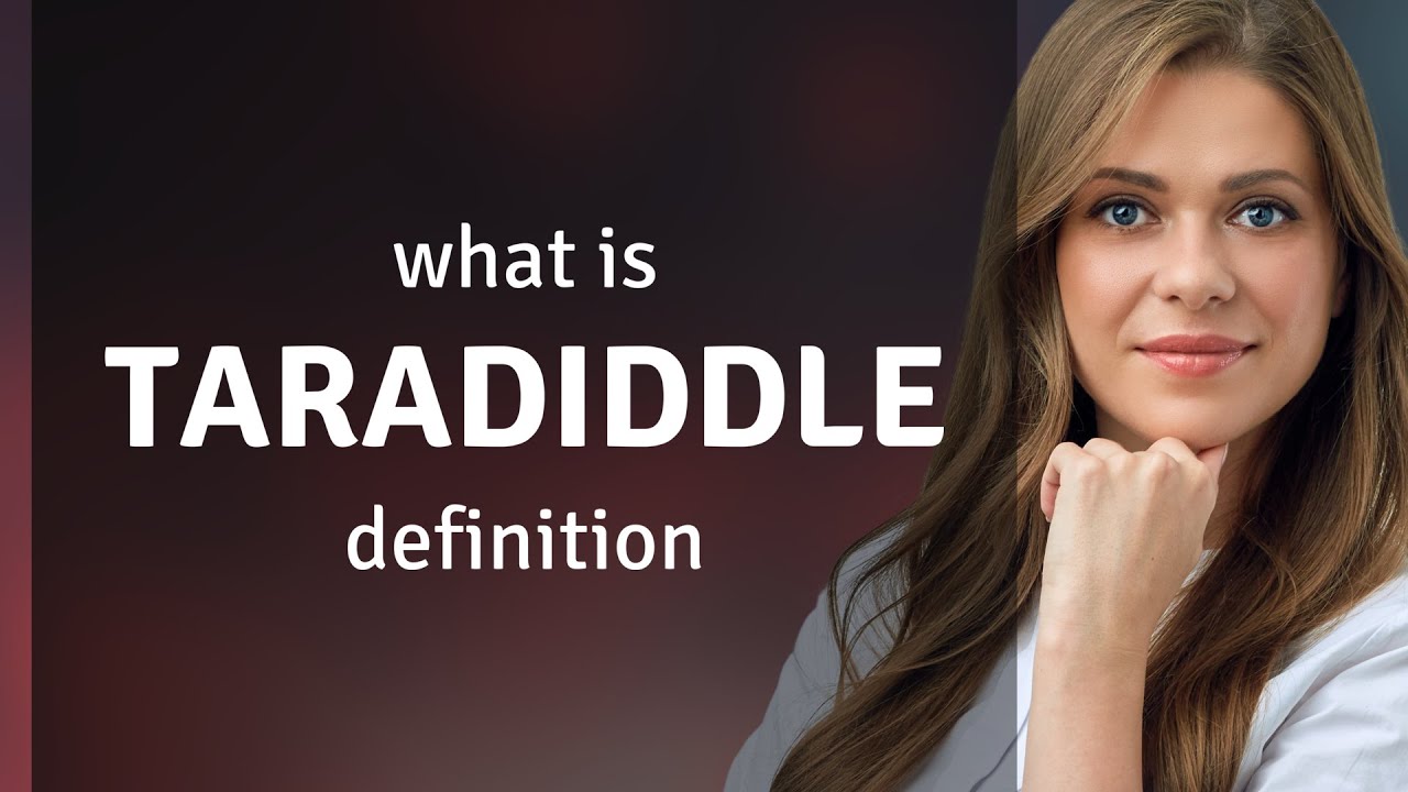 Taradiddle • TARADIDDLE meaning - YouTube