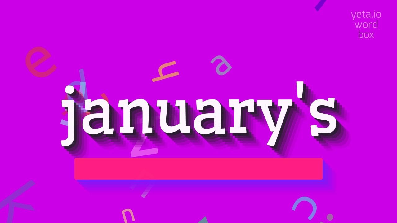 How to say "january's"! (High Quality Voices) - YouTube