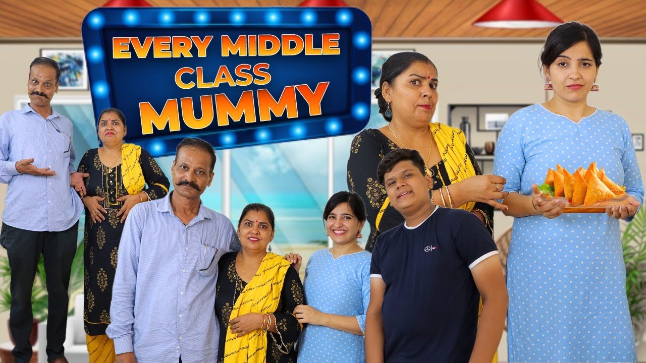 Every Middle Class Mummy | Sushma Chhikara | Aashish Bhardwaj - YouTube