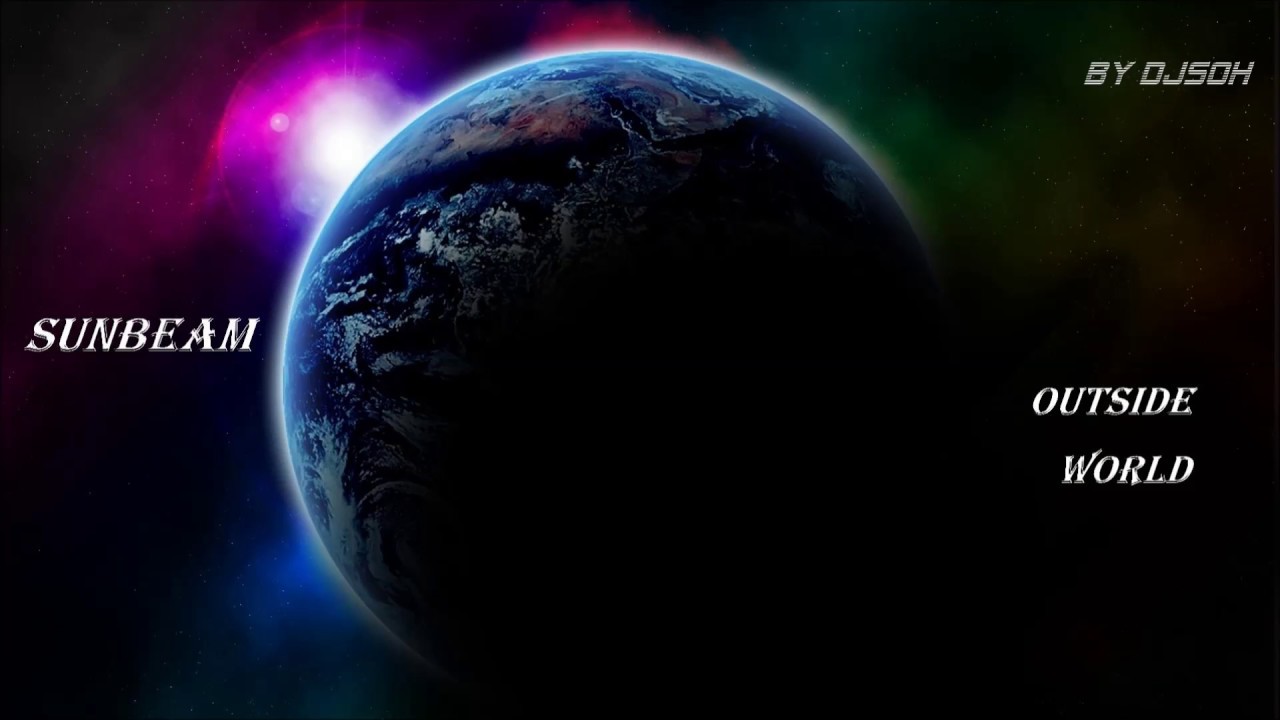 Sunbeam Outside World 2016 - YouTube