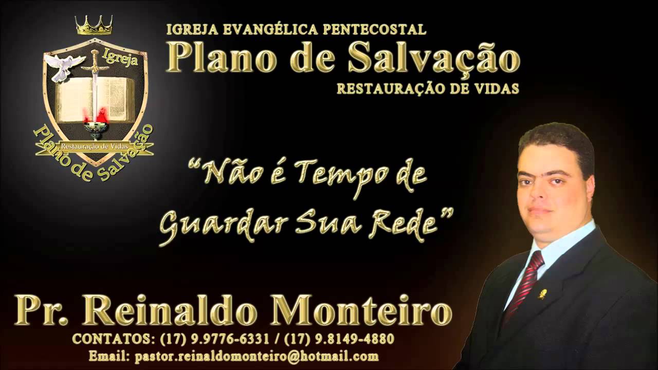 Pr. Reinaldo Monteiro - "Não é Tempo de Guardar Sua Rede" - YouTube