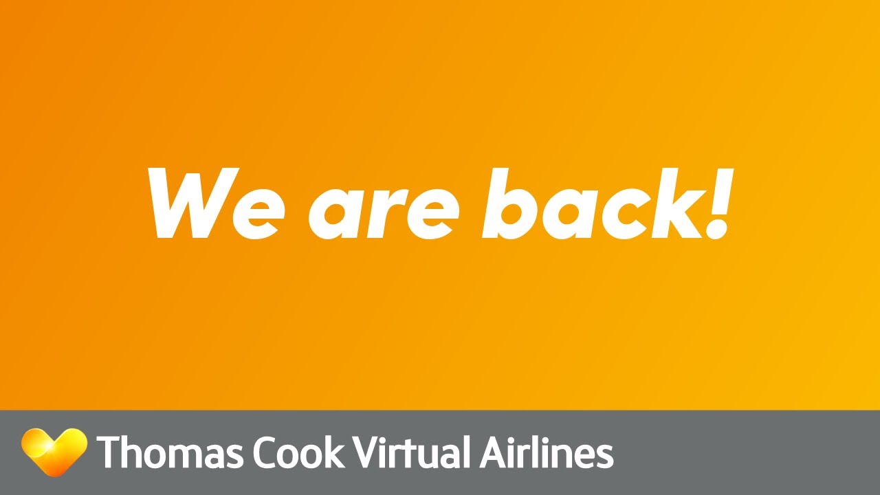 Thomas Cook Virtual Airlines ist back! - YouTube