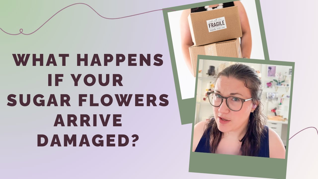 The Shipping Promise for Sugar Flowers - YouTube