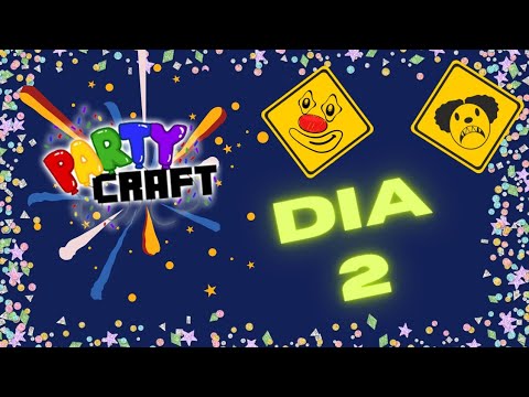 Segundo día de Partycraft :3 - YouTube