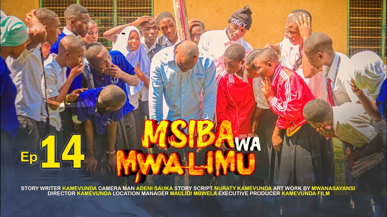 MSIBA WA MWALIMU EPISODE _14 STARRING KAMEVUNDA - YouTube