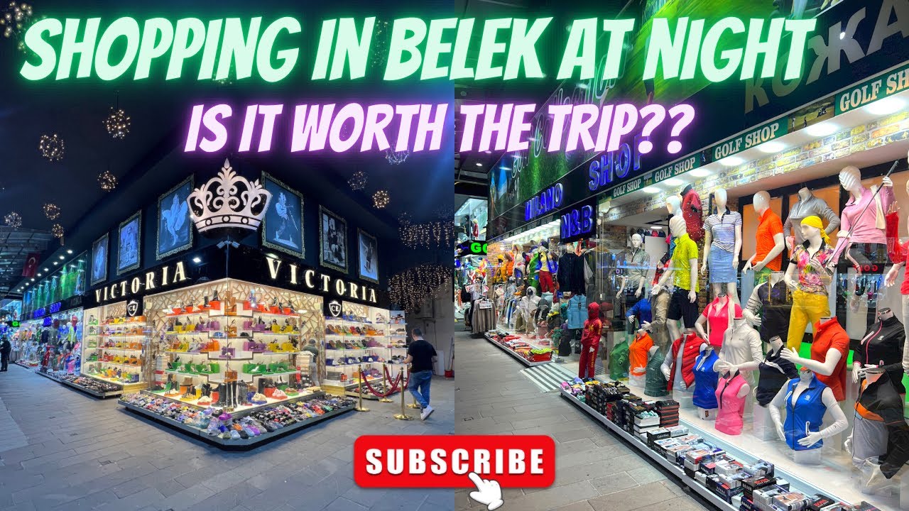 Belek Shopping @ Night | Nov 23 | Is it worth the trip? - YouTube