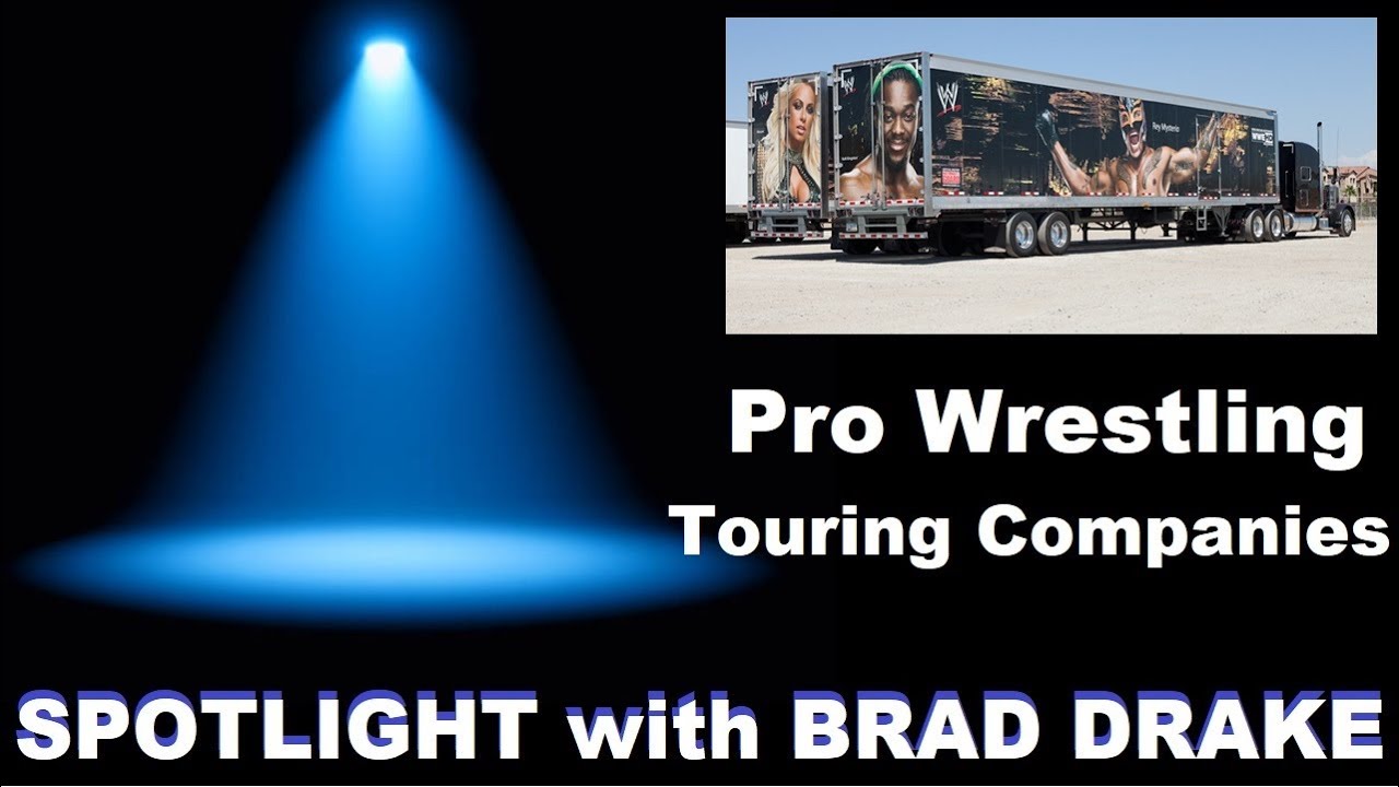 SPOTLIGHT with BRAD DRAKE | Ep. 5: Pro Wrestling Touring Companies ...