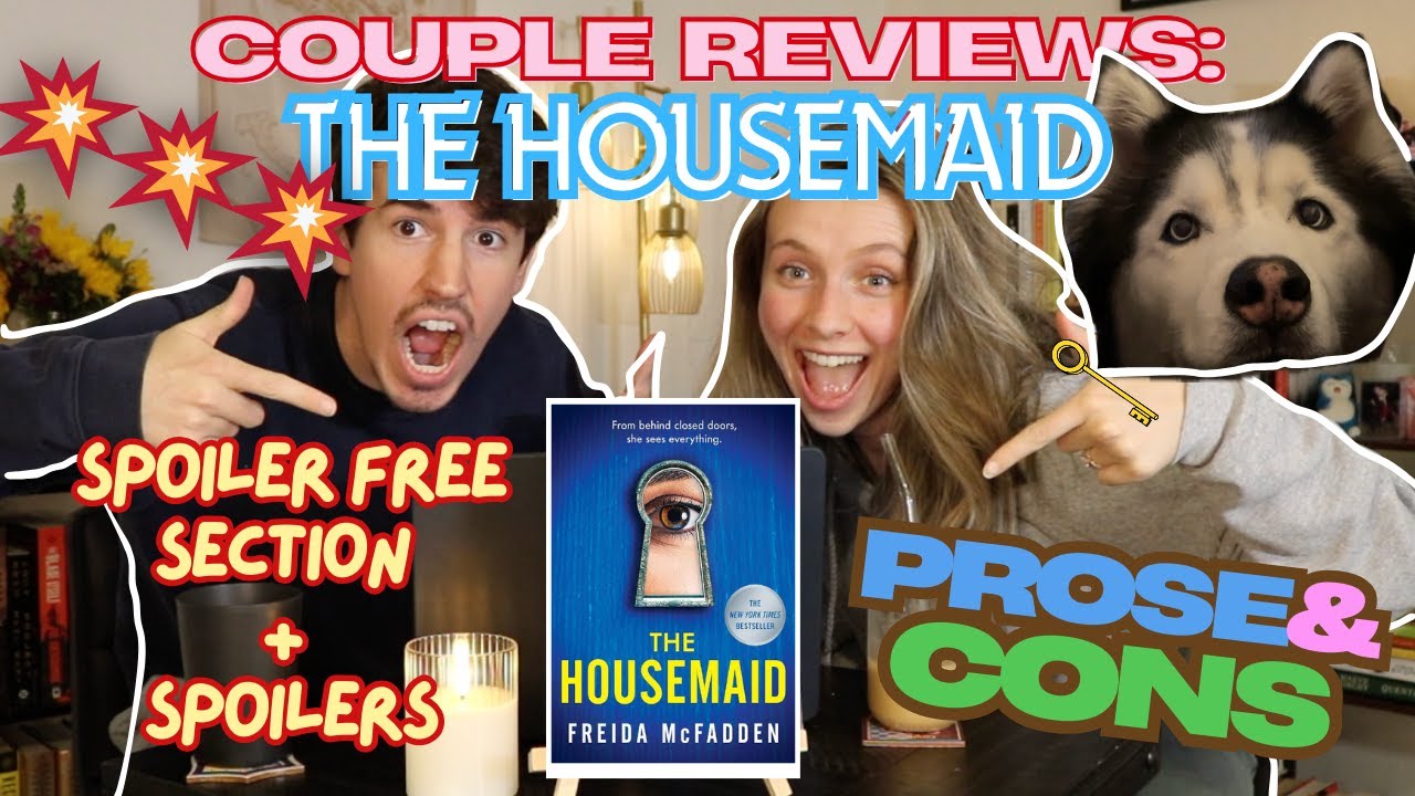 The Housemaid Review (Spoiler-Free + Spoilers) || Prose&Cons Ep.2 - YouTube