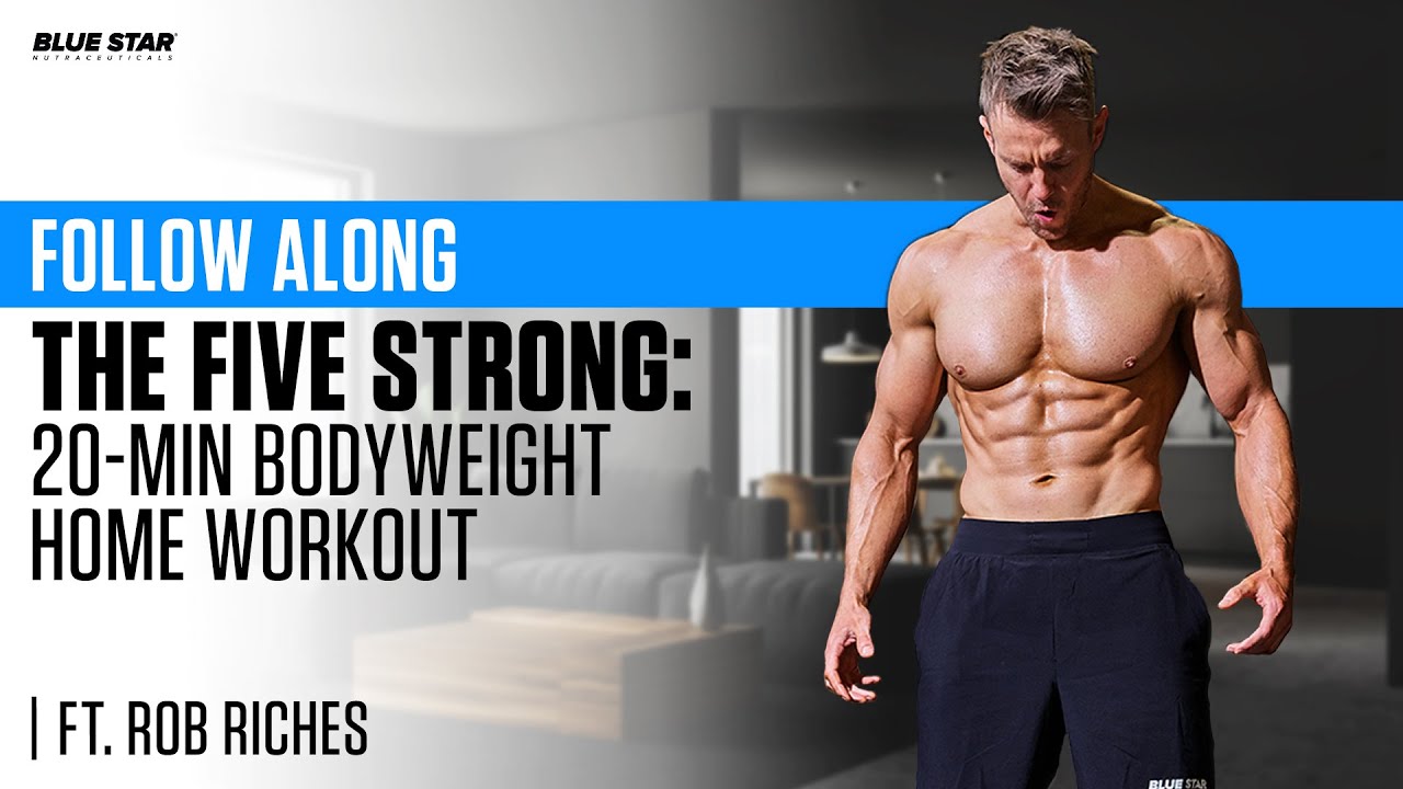 The Five Strong: 20-Minute **Follow Along** Bodyweight Home Workout ...