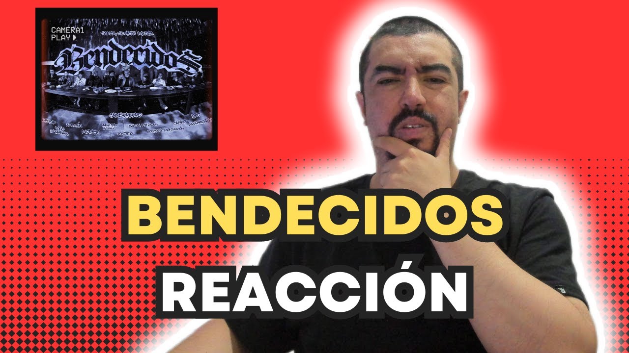 BENDECIDOS - VIDEO OFICIAL - REACCIÓN - YouTube