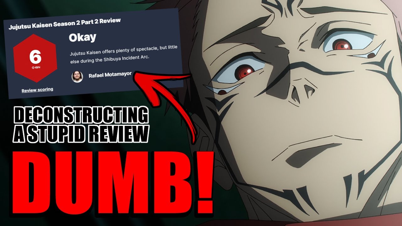 This is Just TOO DUMB: Why IGN's Jujutsu Kaisen Shibuya Arc Review is ...
