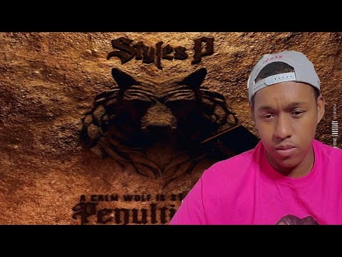Styles P- Penultimate: A Calm Wolf Is Still A Wolf Reaction/ Review ...