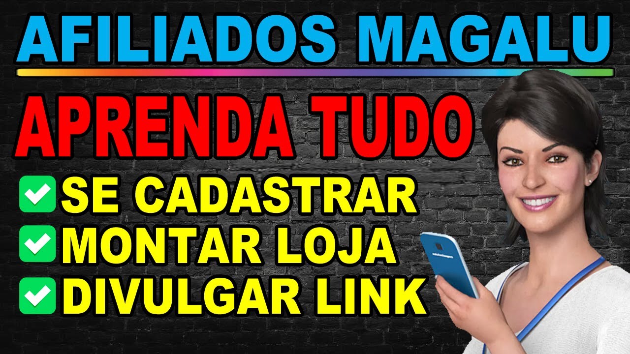 Como Ser Afiliado da Magazine Luiza e Criar Loja na Magalu Como Parceiro - YouTube
