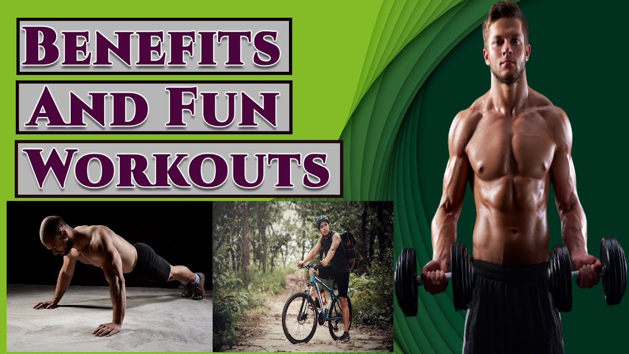 Benefits and Fun Workouts - YouTube