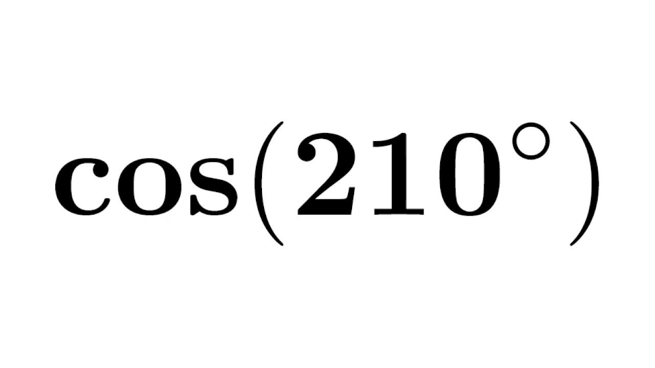Cos210 Cos 210 Cosine Of 210 Degree Second Method YouTube