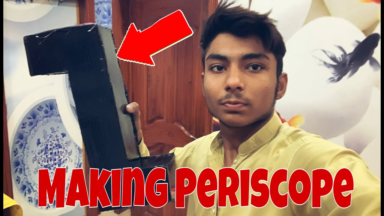 MAKING PERISCOPE USING CARDBOARD | PERISCOPE - YouTube