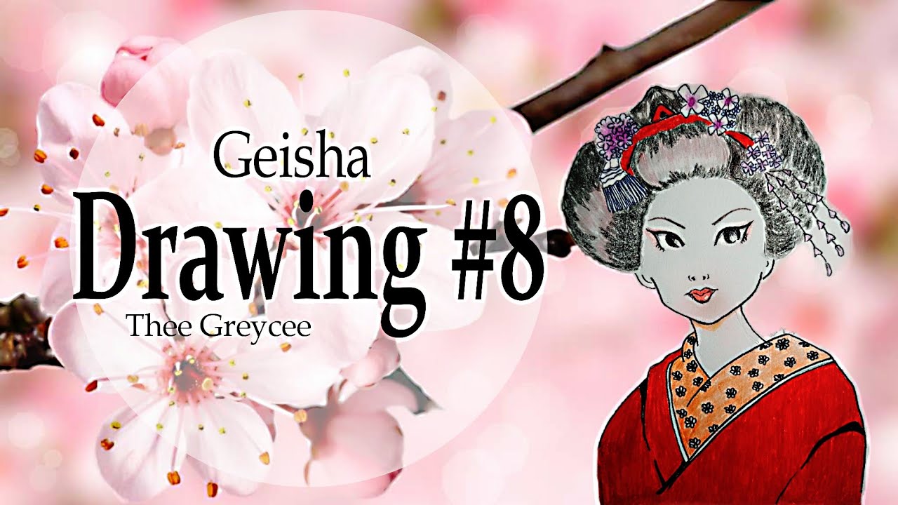 Geisha Drawing #8 - YouTube