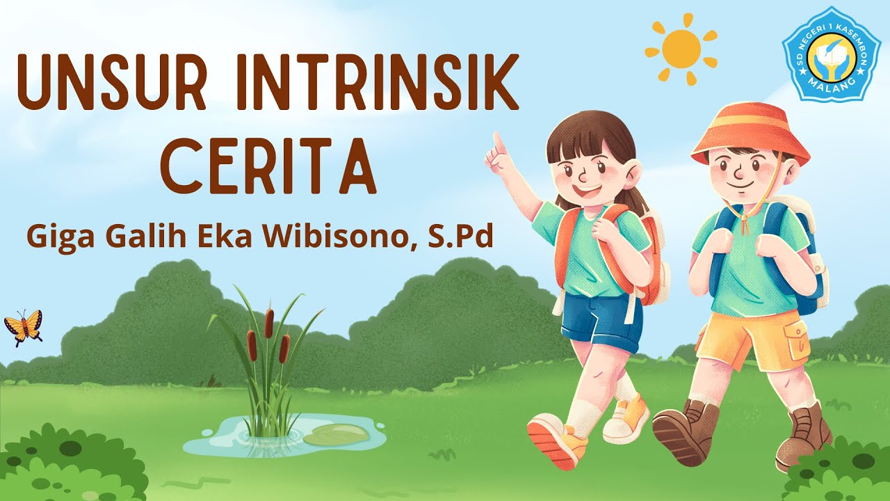 Unsur Intrinsik Cerita Kelas 5 - YouTube
