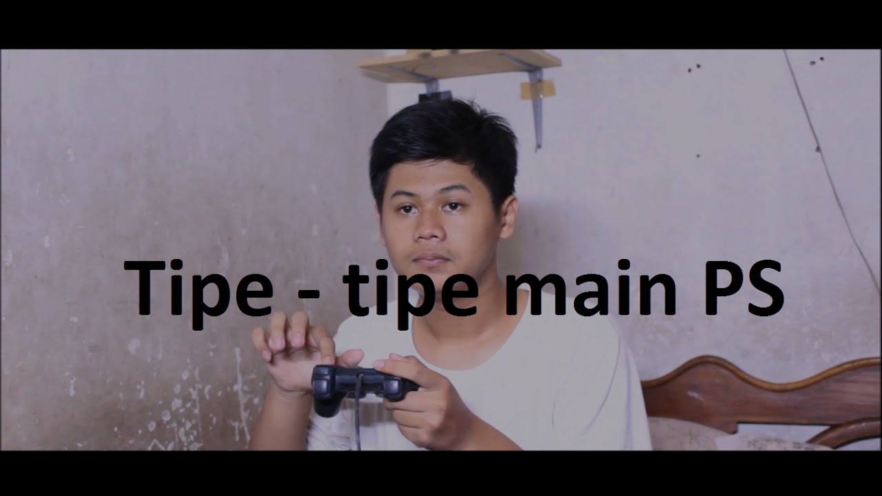 Tipe - tipe orang main PS - DailySchool Indonesia - YouTube