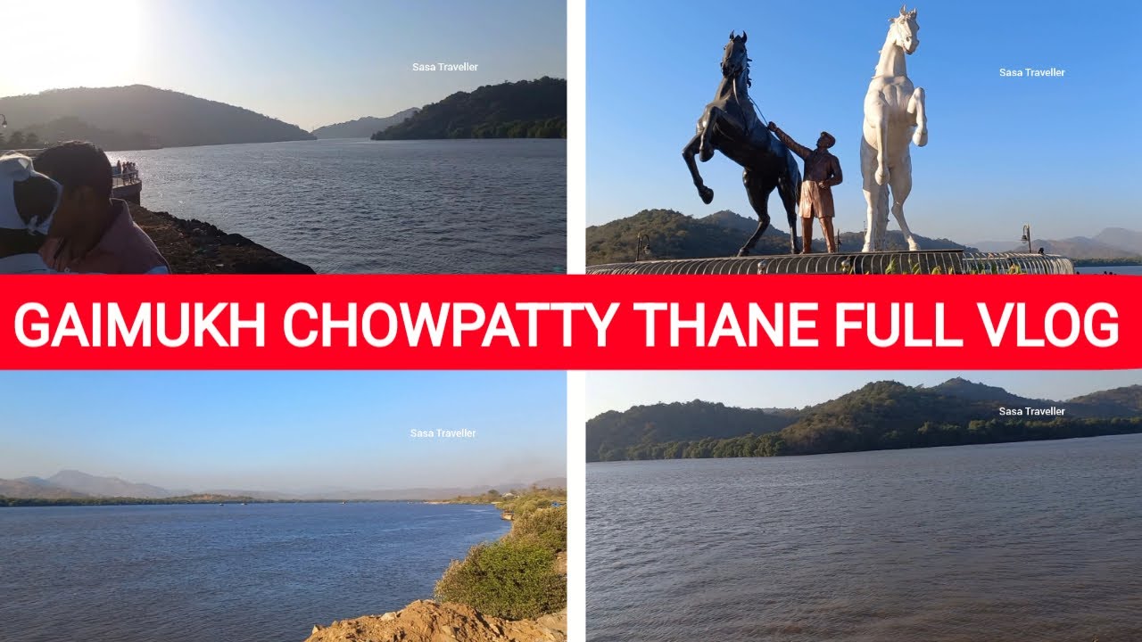 GAIMUKH CHOWPATTY THANE FULL VLOG | HOW TO REACH | GAIMUKH CREEK | SASA ...