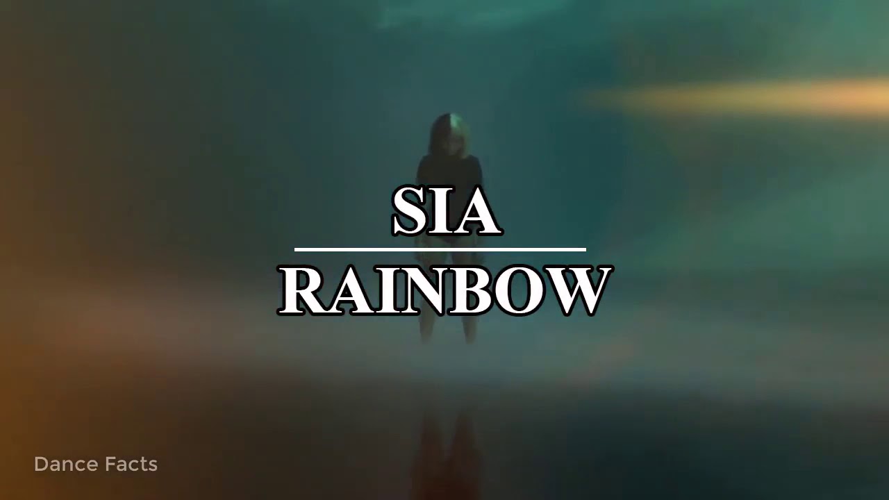 Sia Rainbow Lyrics Lyrics Video Youtube