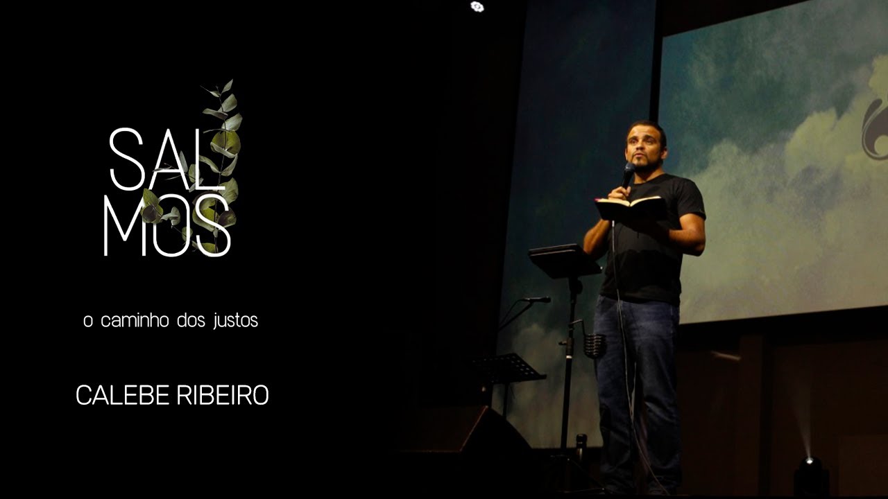 Calebe Ribeiro - O Caminho dos Justos - YouTube