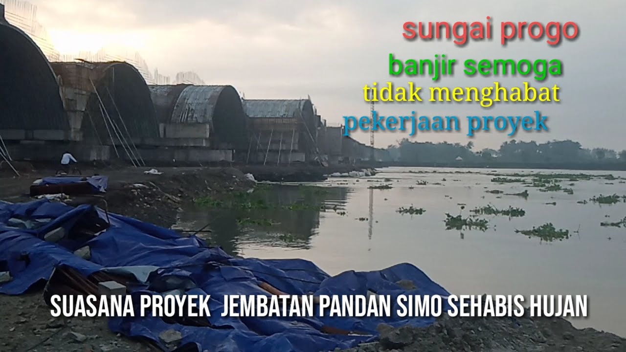 Suasana proyek jembatan pandan simo sehabis hujan - YouTube
