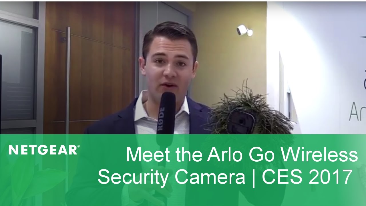 Meet the Arlo Go Wireless LTE Smart Security Cameras | NETGEAR CES 2017 ...