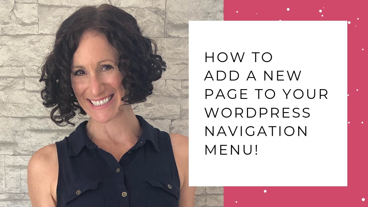 Learn How To Add A New Page To A Wordpress Navigation Menu Youtube
