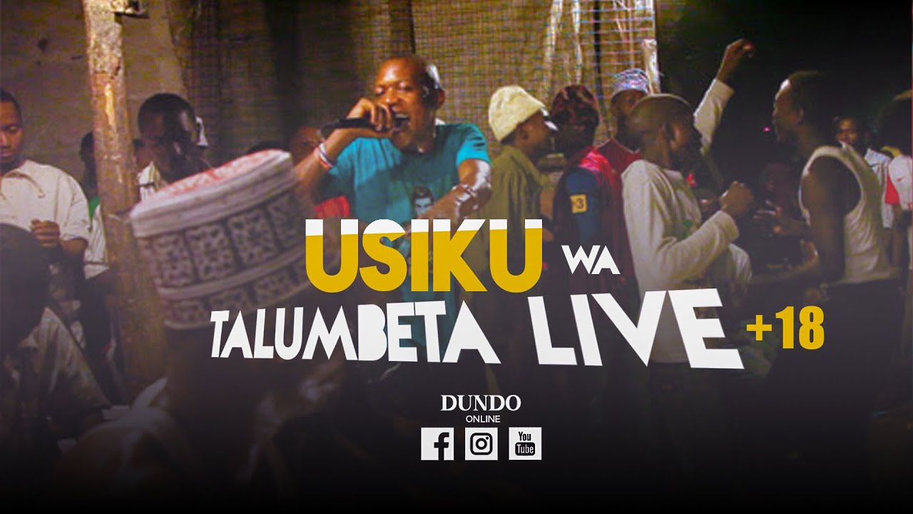 USIKU WA TALUMBETA +18,KONDANTA,KURUTHUMU,DUNIA LIVE BAND.BONGO FLEVA ...