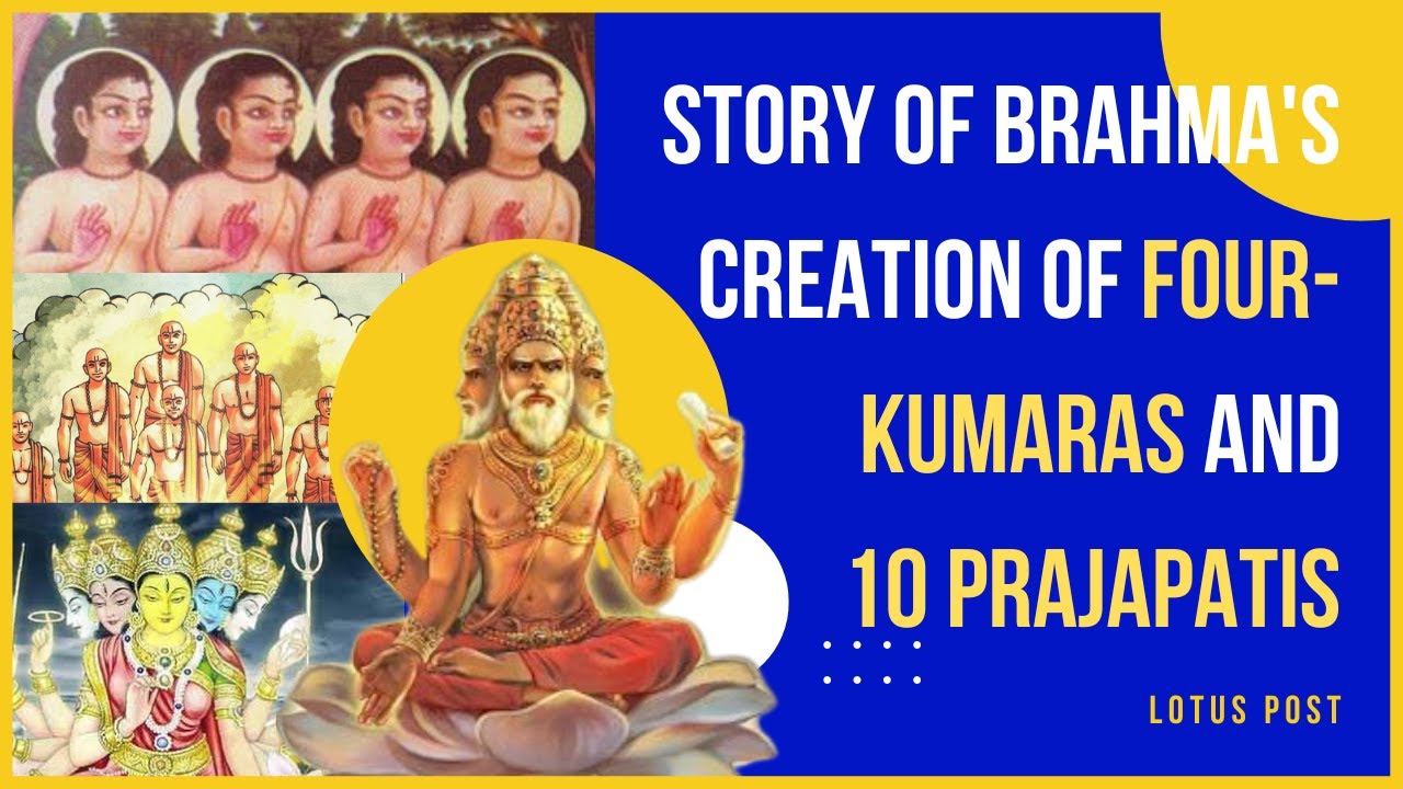 Story of Brahma's Creation of Four-Kumaras and 10 Prajapatis | Lotus ...
