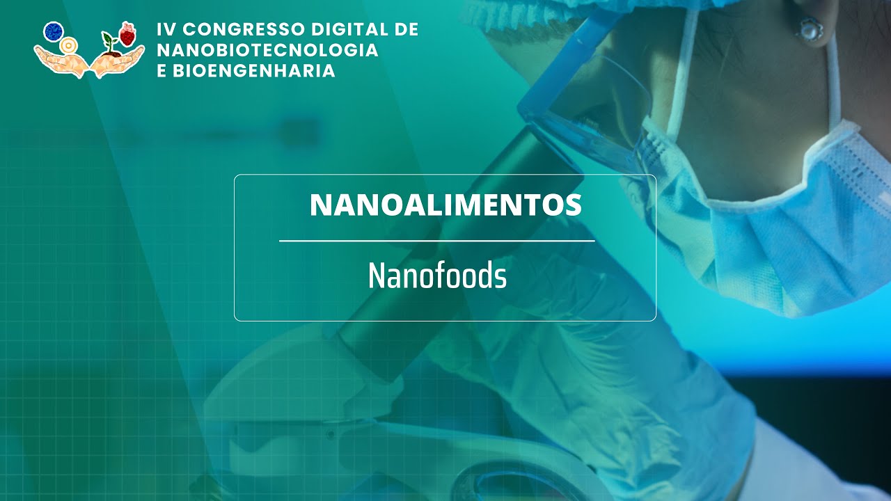 Nanoalimentos / Nanofood - Igor Henrique de Lima Costa - YouTube