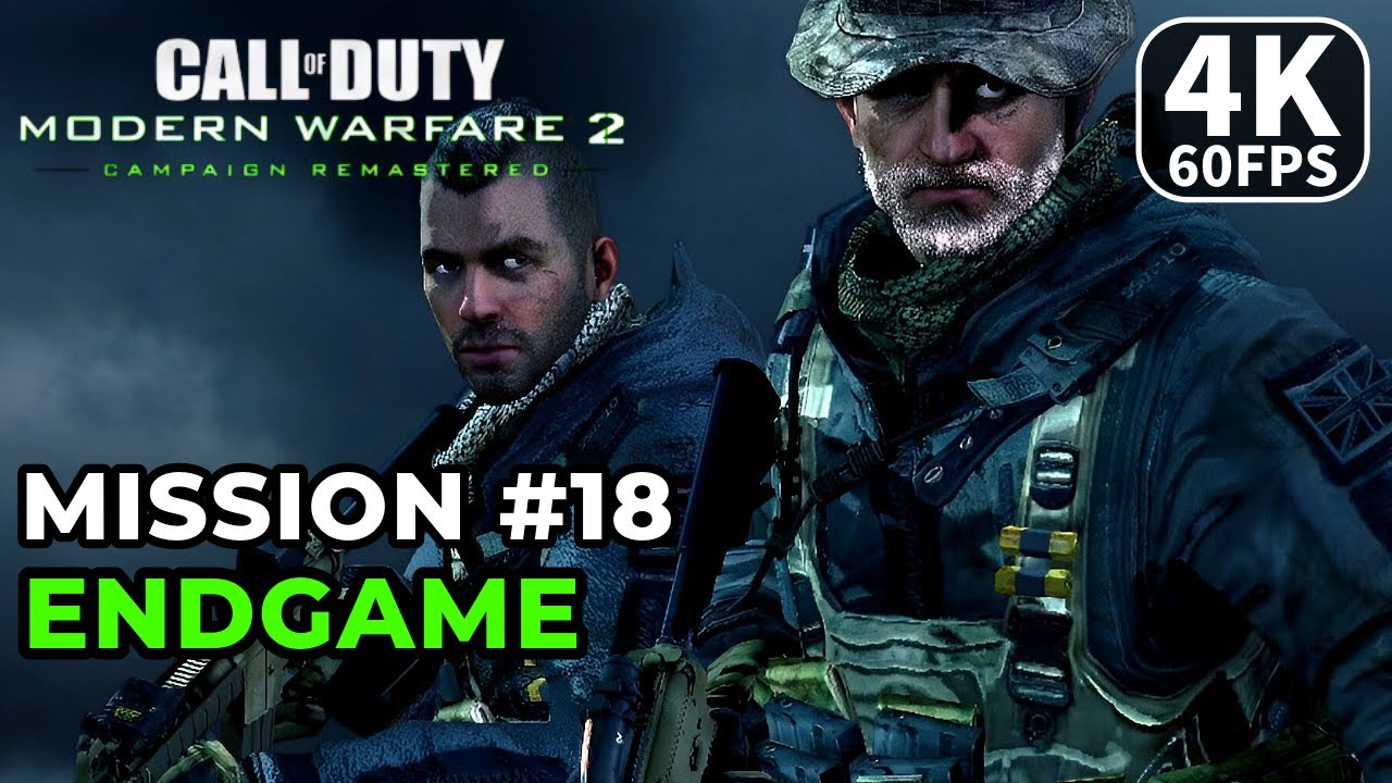 CALL OF DUTY MODERN WARFARE 2 REMASTERED GAMEPLAY Final Mission Endgame ...
