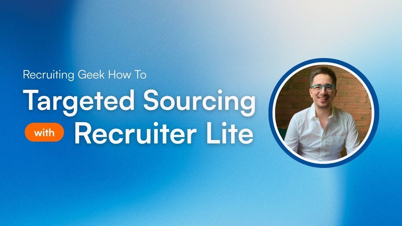 15 Years of LinkedIn Recruiter Lite Experience in 20 Minutes ...