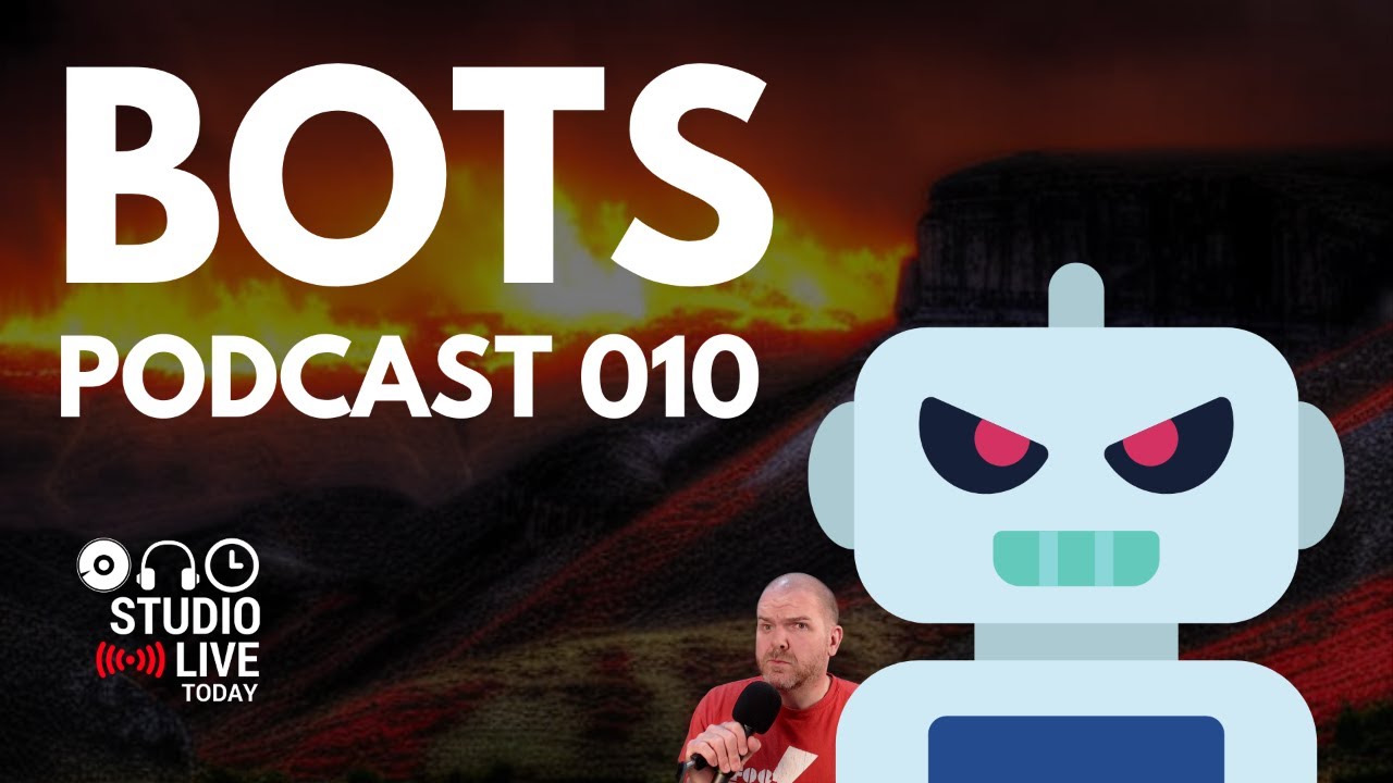 Are all BOTS evil? | Podcast 010 - YouTube