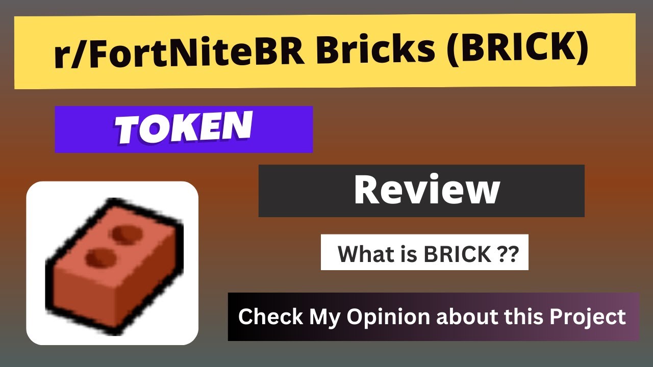 What is r/FortNiteBR Bricks (BRICK) Coin | Review About BRICK Token ...