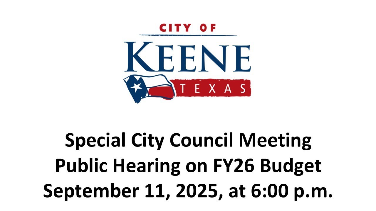 City of Keene, Texas | Special Council Meeting | 09/11/2025 - YouTube
