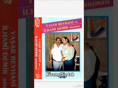 Aşık Yaşar Reyhani İlhami Demir (Gelme)