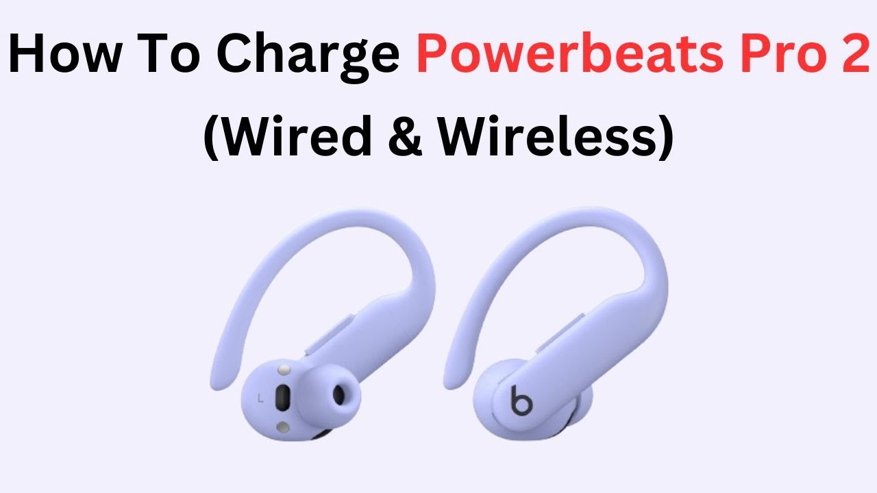 How To Charge Powerbeats Pro 2 (Wired & Wireless) - YouTube