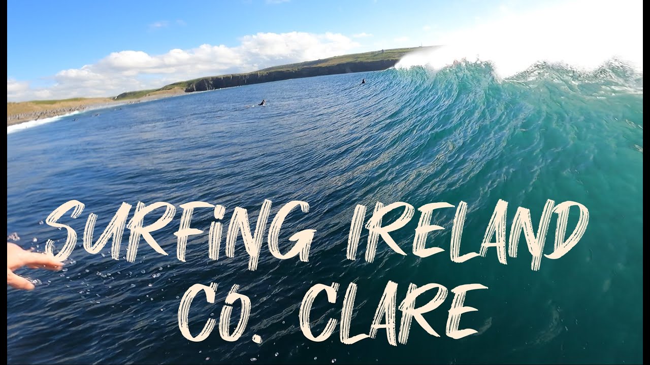 Surfing Ireland - Co. Clare - YouTube