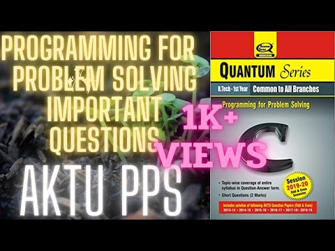 PPS Aktu |Pps important questions Aktu|Programming for problem solving most important questions ...