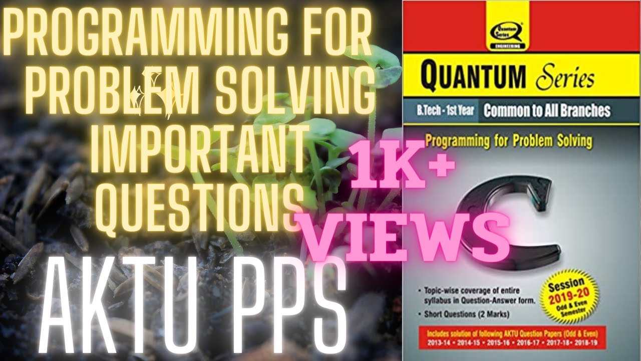 PPS Aktu Pps Important ions Aktu Programming For Problem Solving PPS Aktu Pps Important ions Aktu Programming For Problem Solving