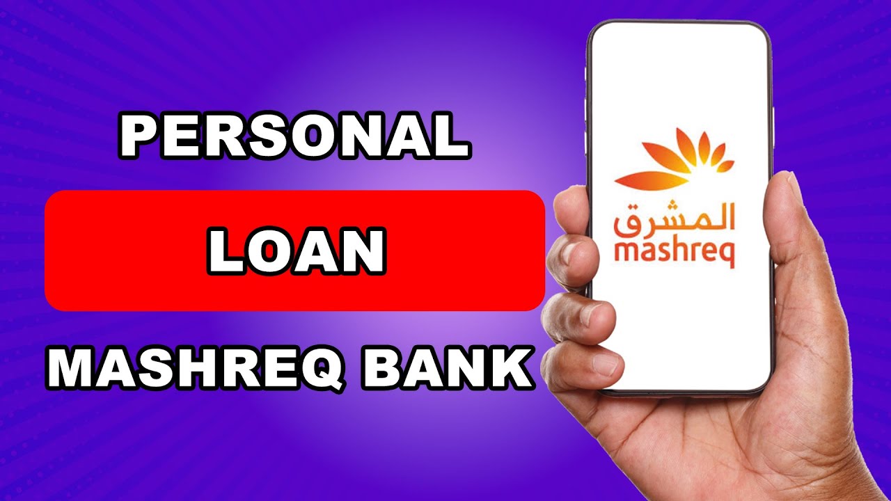 How To Get a Loan in Mashreq Bank | How to Apply loan from mashreq bank ...