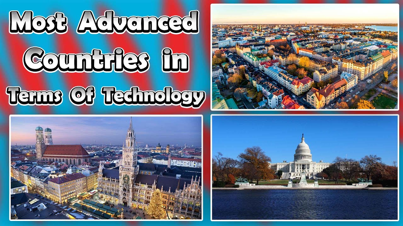 The Most Technologically Advanced countries - YouTube
