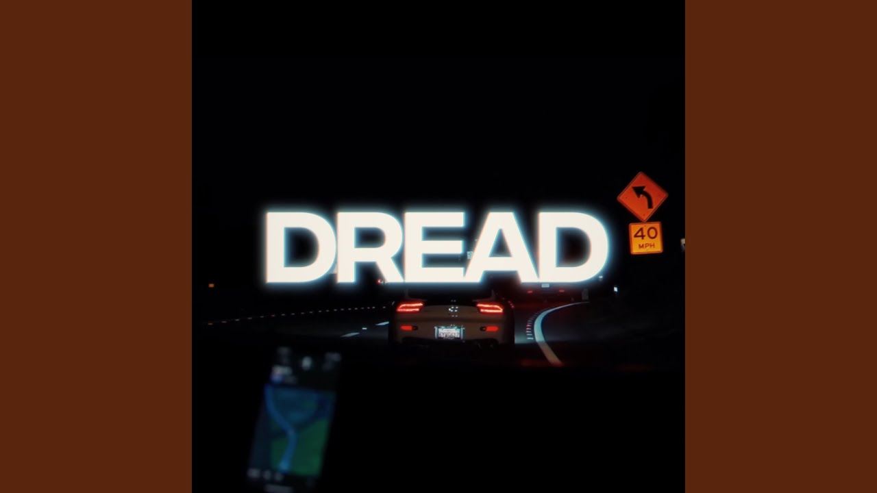 Dread - YouTube