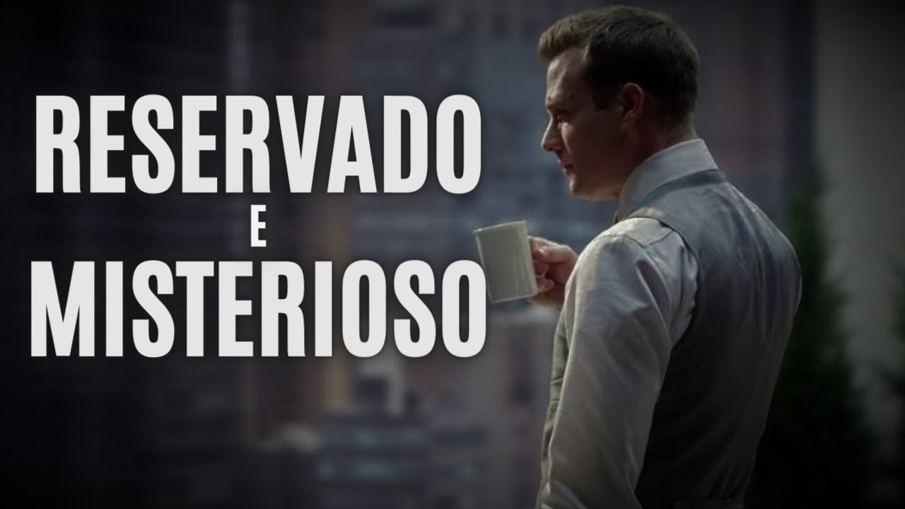 O PODER de SER RESERVADO e MISTERIOSO - YouTube