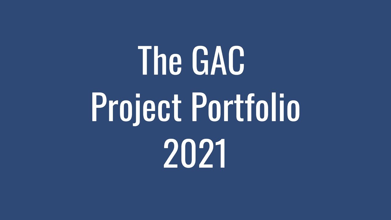 The GAC Project Portfolio 2021 - YouTube