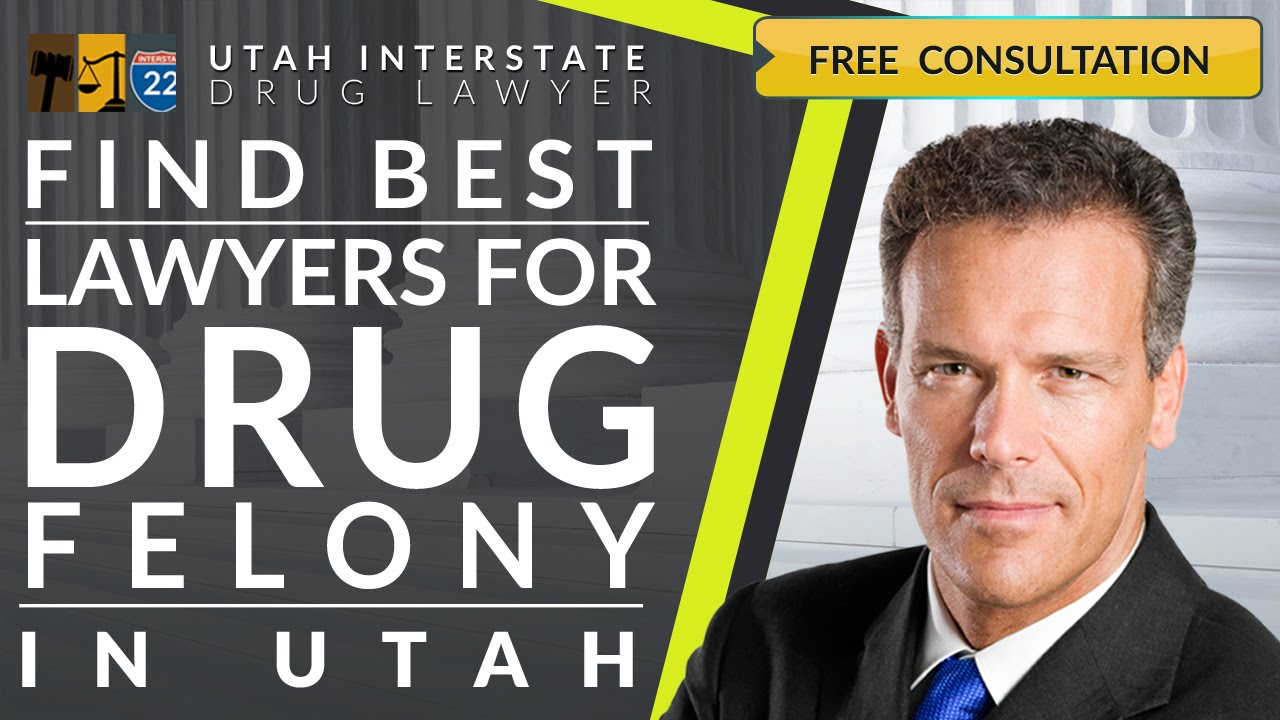 Drug Felony Layton, UT Top Lawyers 435-633-9140 First Offense Felony ...