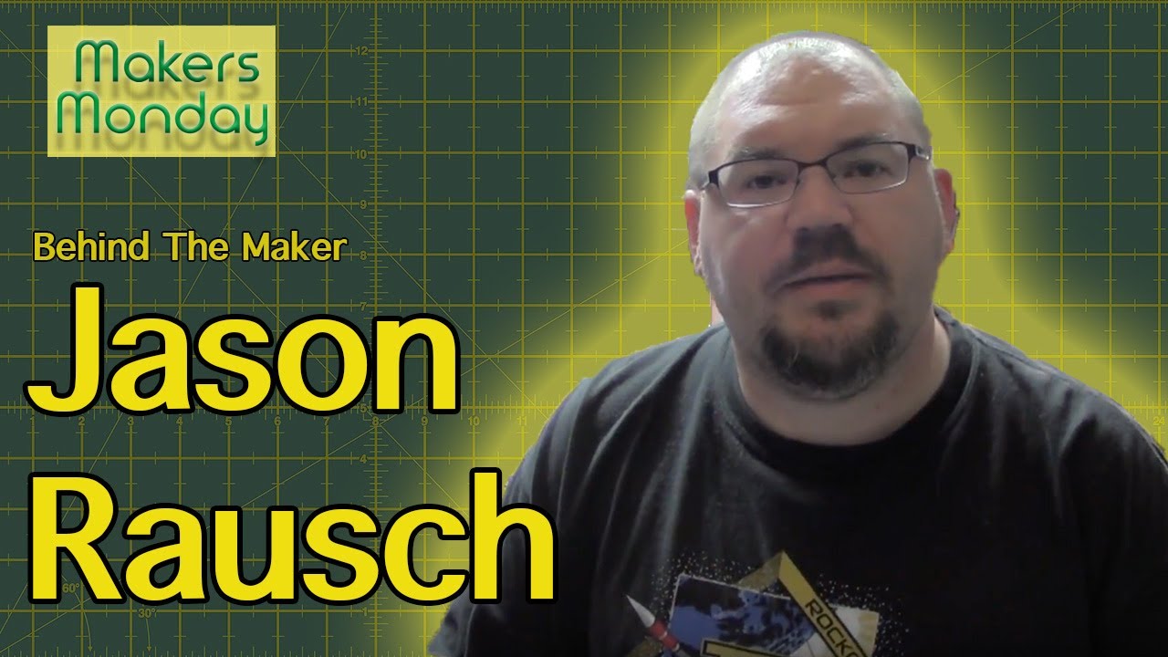 Makers Monday - 68 - Jason Rausch AKA RPC Electronics - YouTube