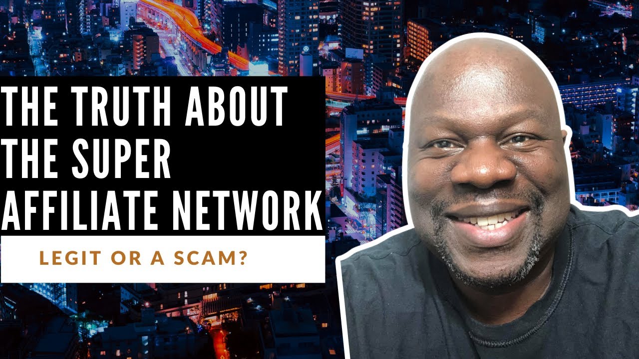 The Super Affiliate Network Scam or Legit - Review | Listen To The ...